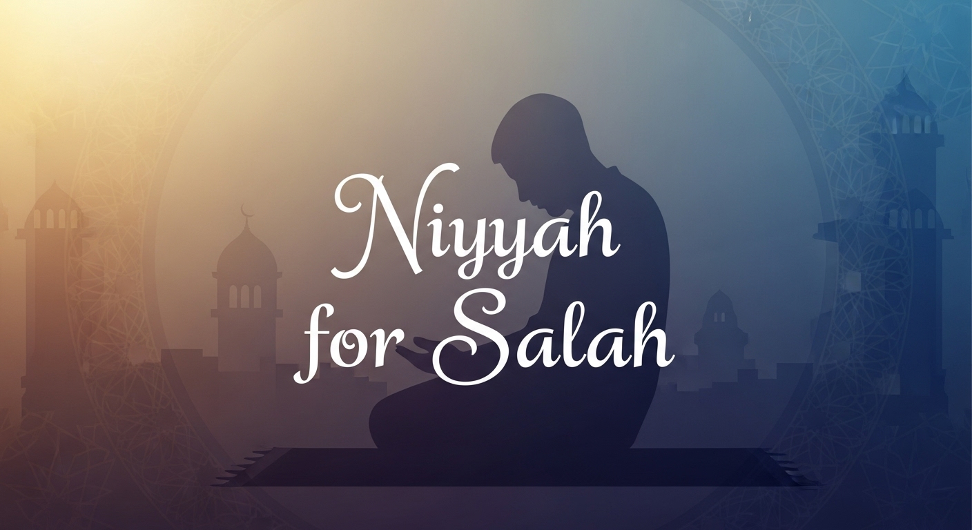 Niyyah for Salah: Meaning and How to Make It | Online Quran Kids School